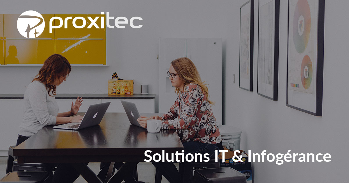 Proxitec – Optimiser le Poste Utilisateur – Solutions DAAS & MPS